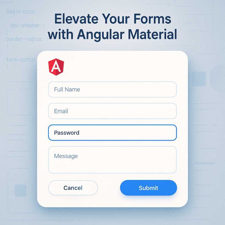 Elevating Forms in Angular with Material Design: A Guide to Stylish ...